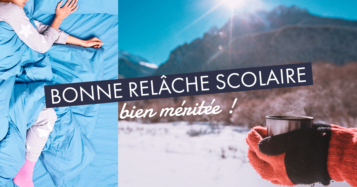 Bonne relâche scolaire bien méritée! - Syndicat de Champlain