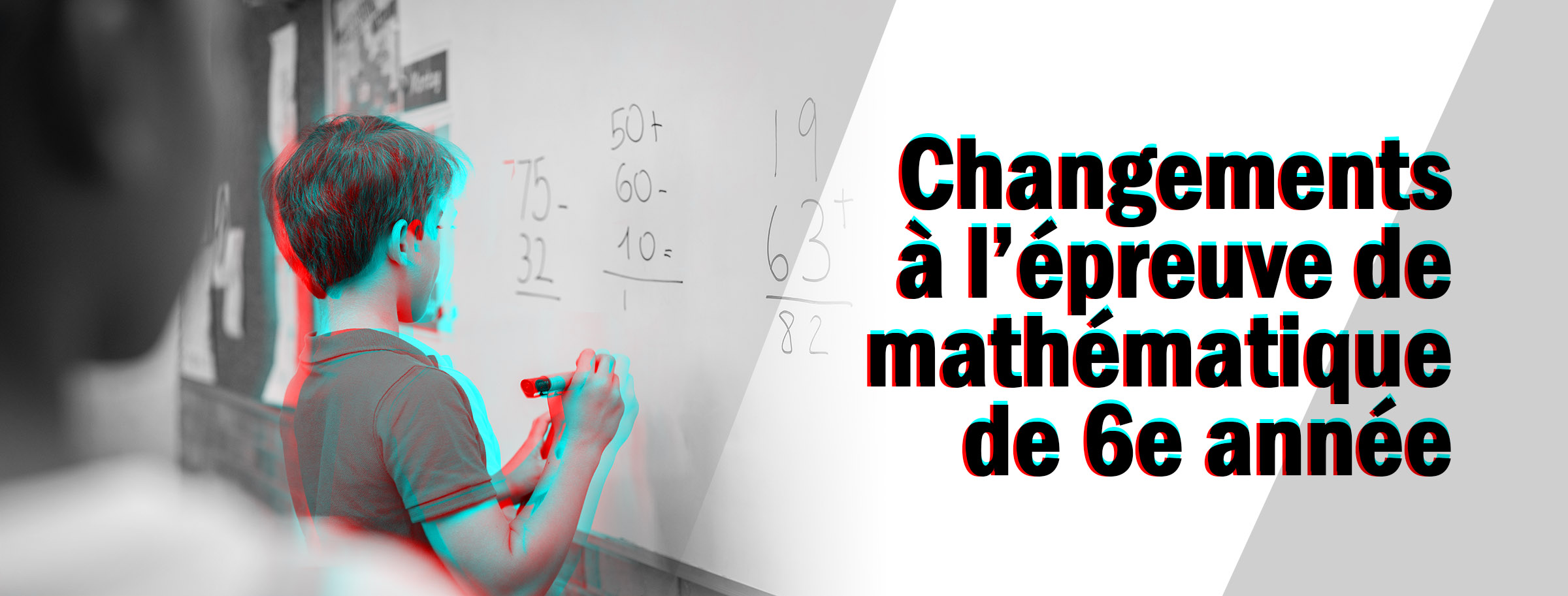 Changements à l’épreuve de mathématique de 6e année - Syndicat de Champlain