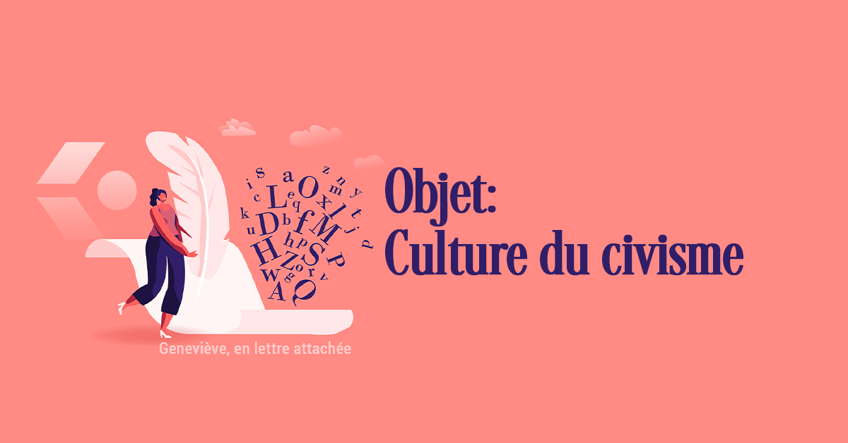 Objet: Culture du civisme - Syndicat de Champlain
