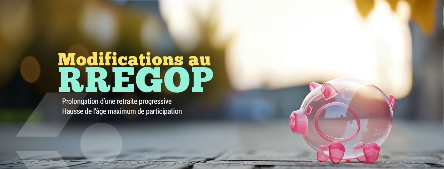 Précisions importantes sur les changements au RREGOP - Syndicat de ...