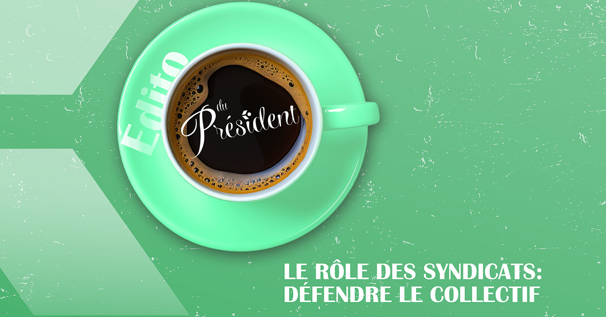 Le rôle des syndicats : Défendre le collectif - Syndicat de Champlain